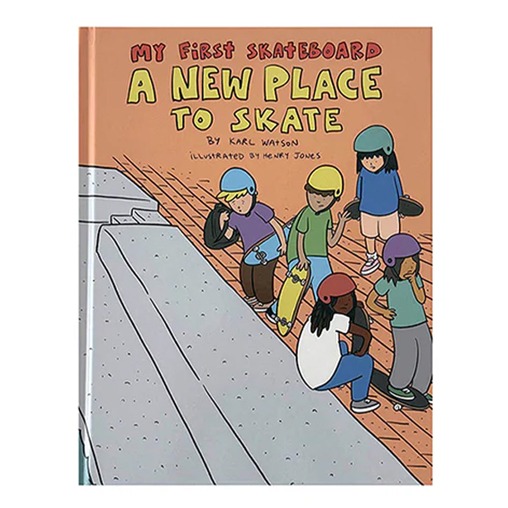 A NEW PLACE TO SKATE BOOK BY KARL WATSON– Bluetile Skateboards